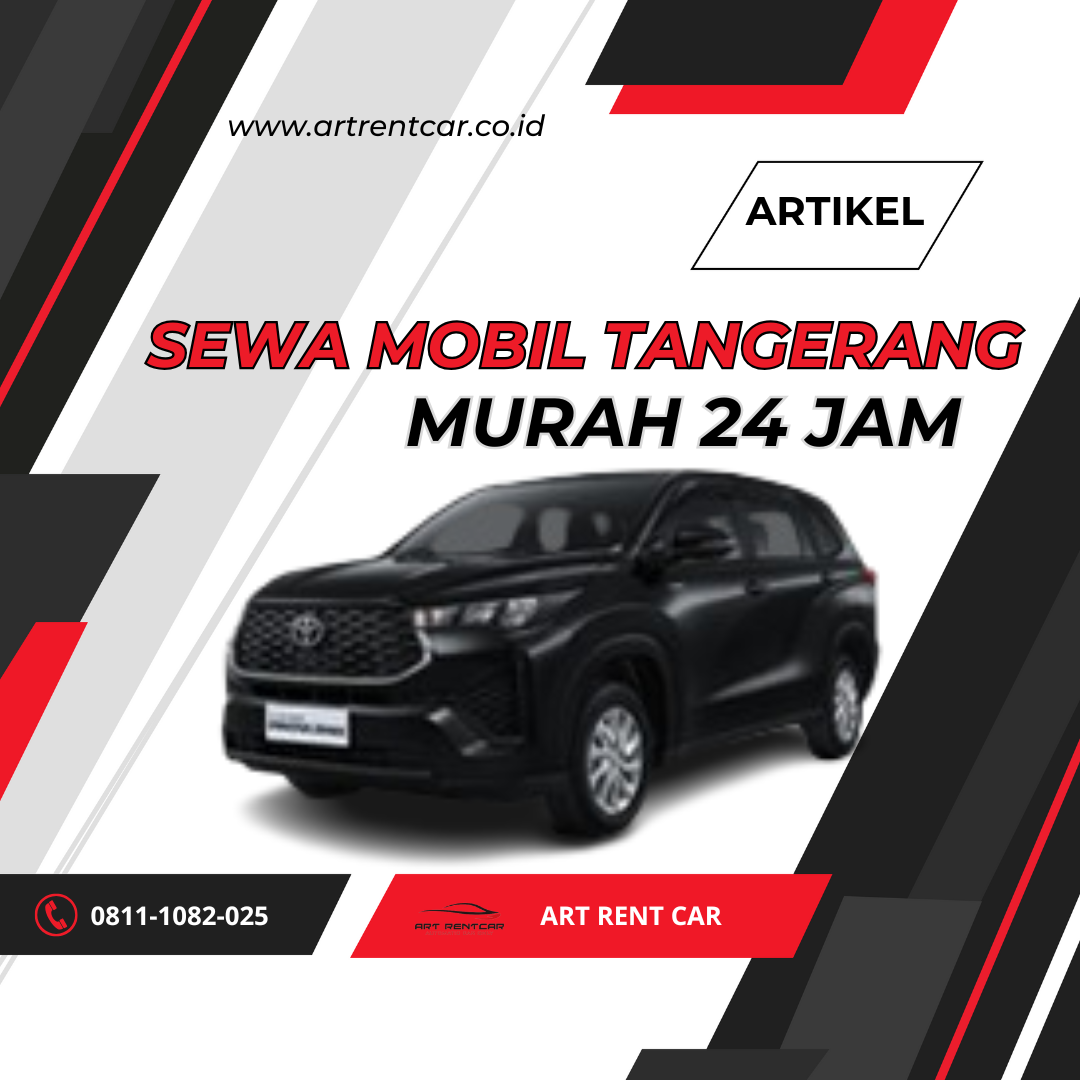 Sewa Mobil Tangerang Murah 24 Jam - ART Rent Car